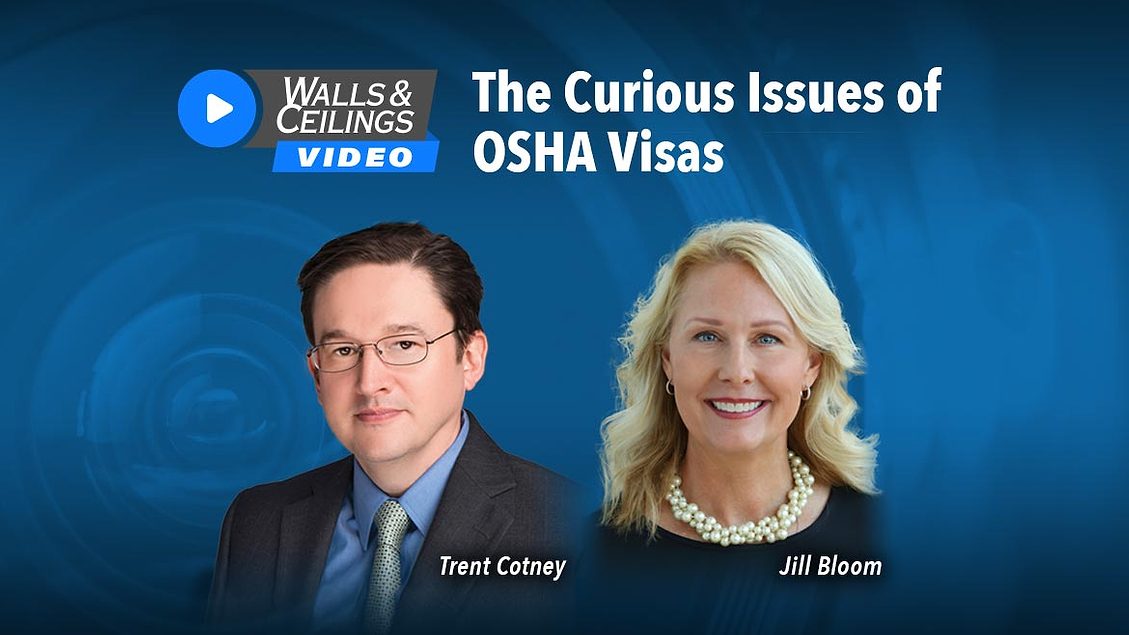 The Complex Issues of OSHA Visas | Walls & Ceilings